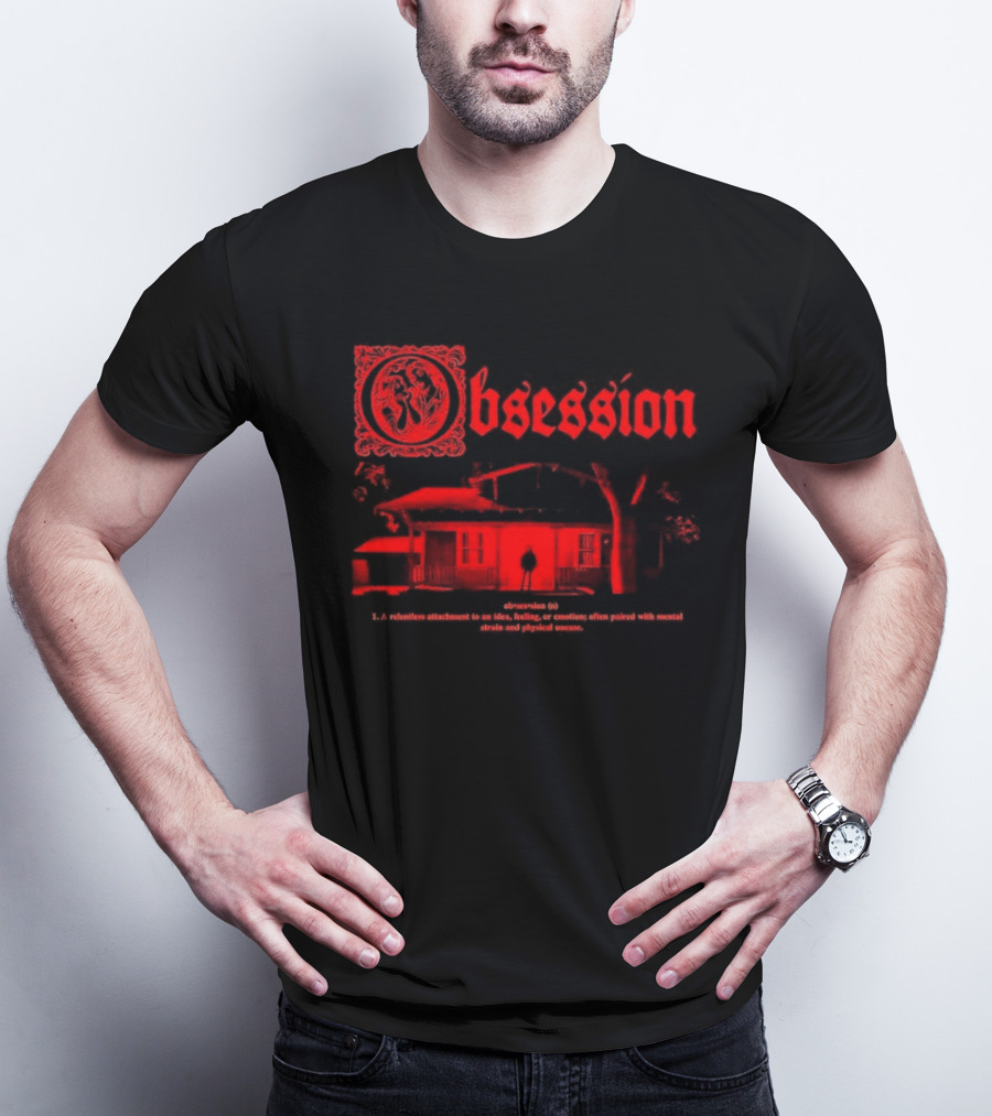 Obsession Outside Your House 2026 Horror Movie Creepy Haunted House T-Shirt