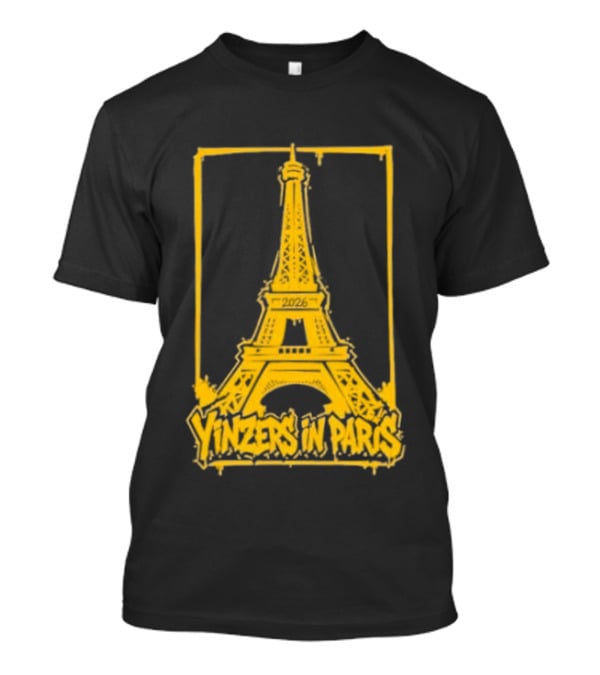 Pittsburgh Steelers Yinzers In Paris Eiffel Tower 2026 T-Shirt