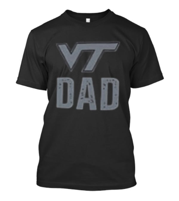 Virginia Tech Hokies VT Dad Father's Day 2026 Two Sided T-Shirt
