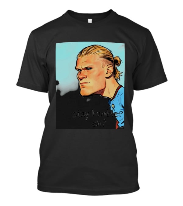 Erling Haaland Cartoon Manchester City Stay Humble Eh T-Shirt