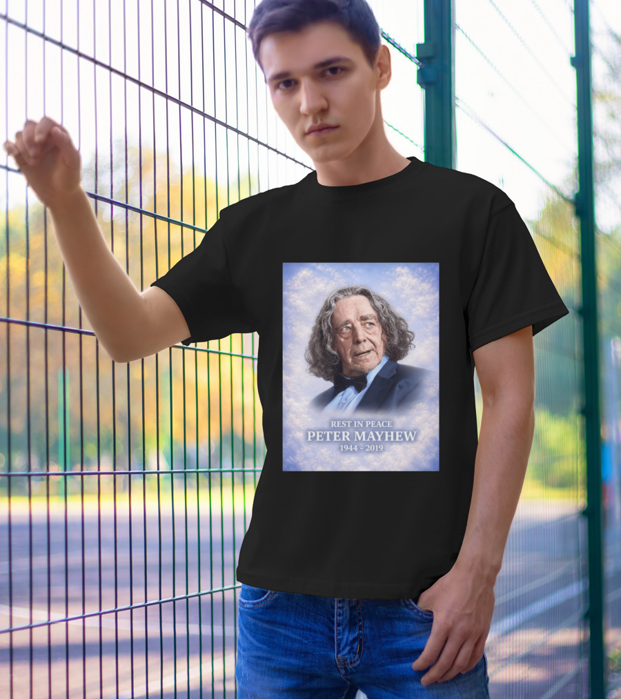 Rest In Peace Peter Mayhew 1944 2019 Memorial T-Shirt