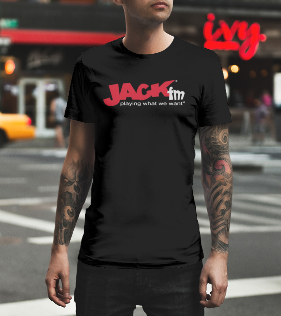 Jack FM Playing What We Want Radio Station T-Shirt