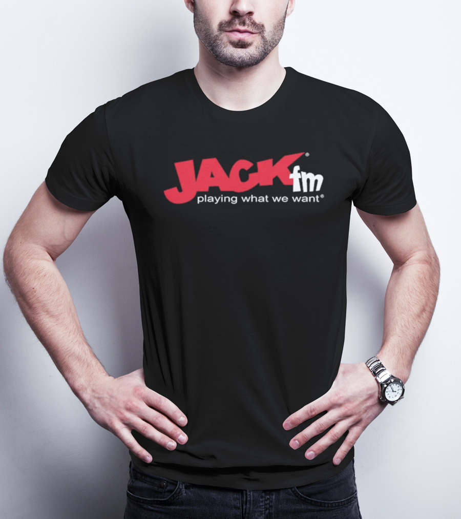 Jack FM Playing What We Want Radio Station T-Shirt