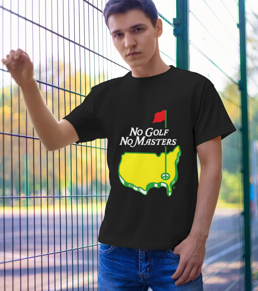 The Masters Tournament No Golf No Masters Map Flag T-Shirt