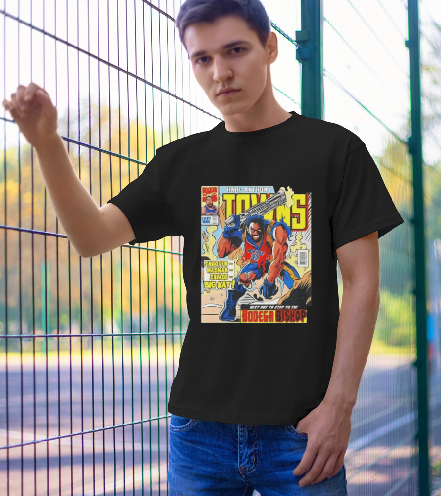 HARL ANTHONY TOWNS Shooter Madman Savage Big Kat Best Not To Step To The Bodega Bishop T-Shirt