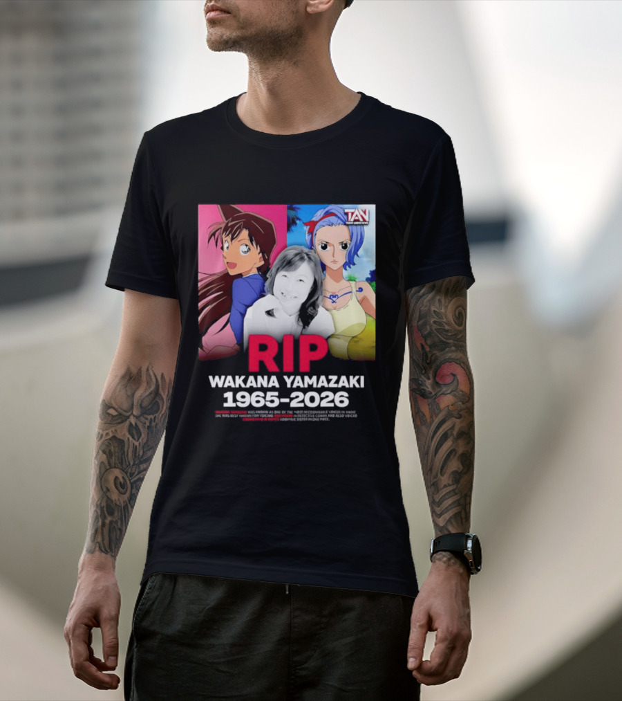 RIP Wakana Yamazaki 1966 2026 Voice Actor Legend Anime Characters T-Shirt