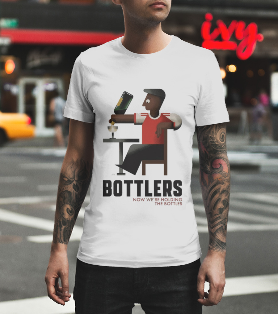 Bottlers Now We're Holding The Bottles T-Shirt