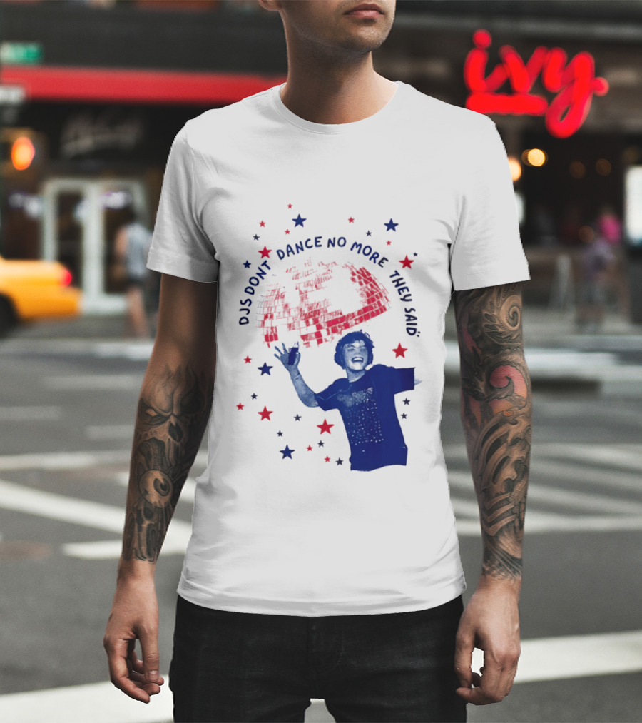 DJS Don't Dance No More They Said Funny DJ Enthusiast Graphic With Stars And Music T-Shirt