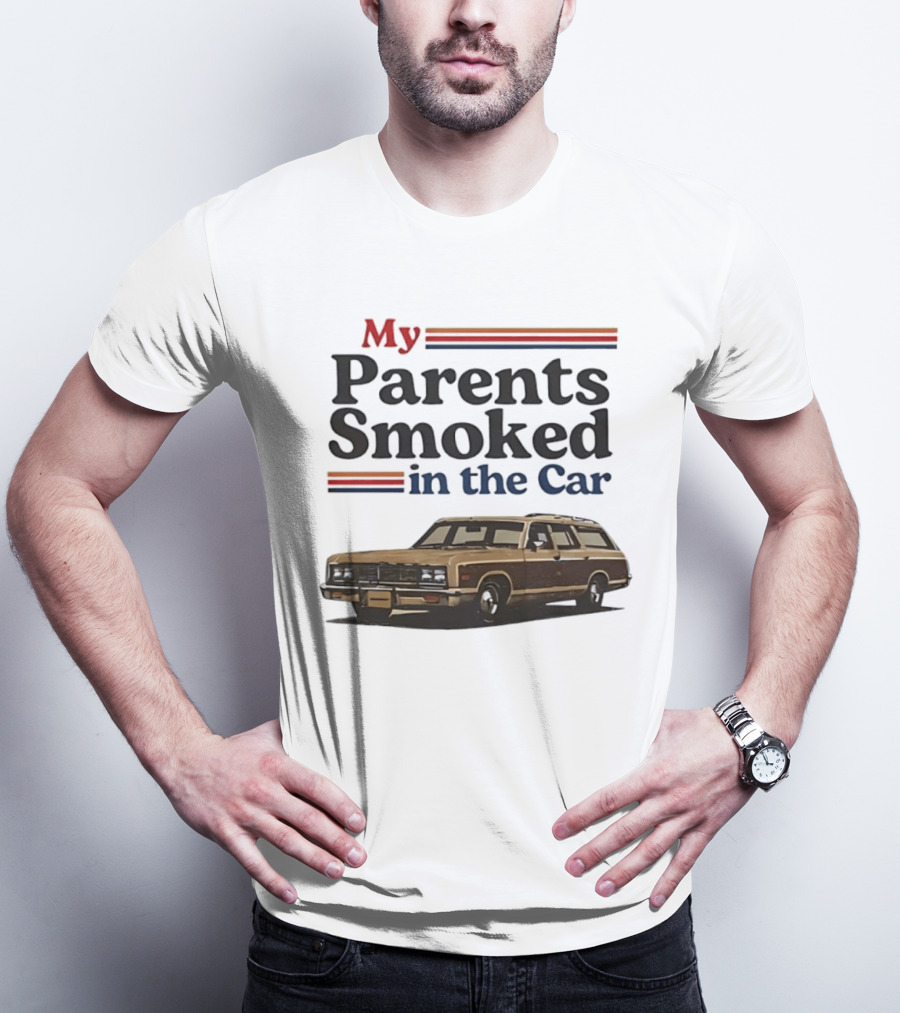 My Parents Smoked In The Car With Classic Station Wagon T-Shirt