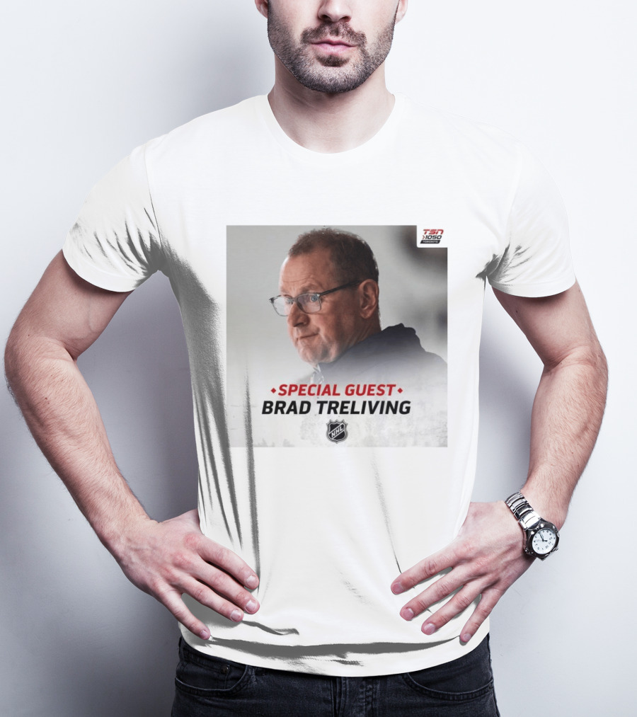 TSN 1050 Special Guest Brad Treliving NHL T-Shirt