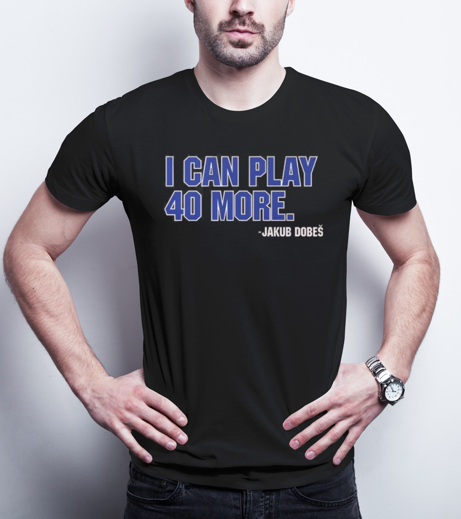 Jakub Dobeš I Can Play 40 More T-Shirt