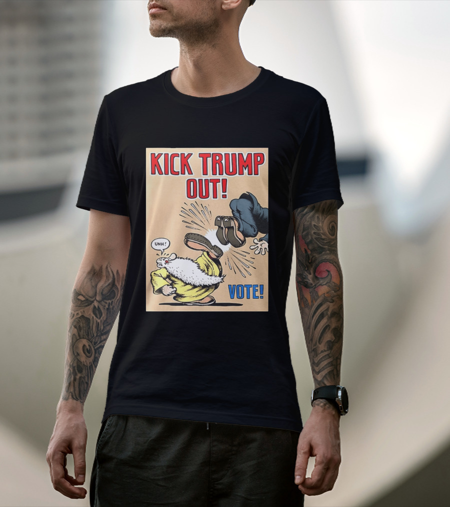 Kick Trump Out Unh Vote T-Shirt