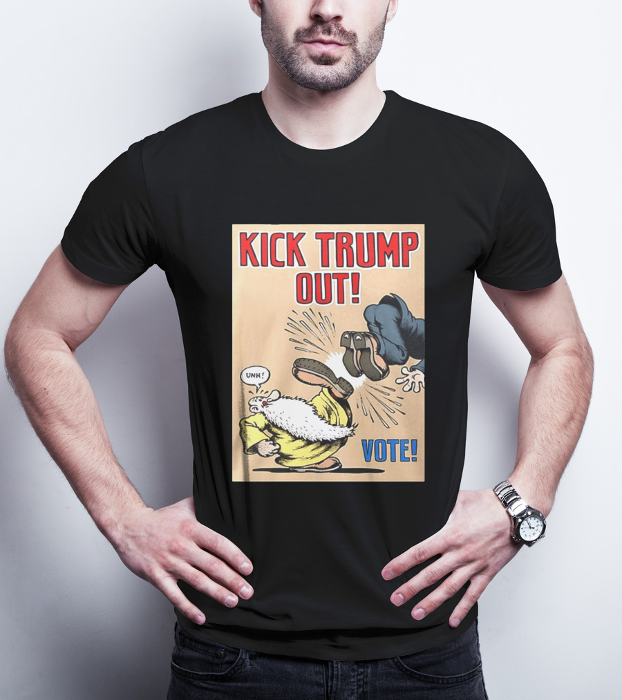 Kick Trump Out Unh Vote T-Shirt