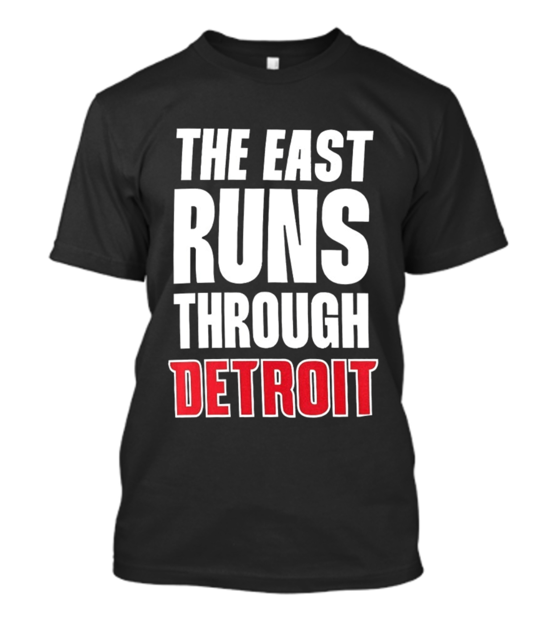 The East Runs Through Detroit T-Shirt