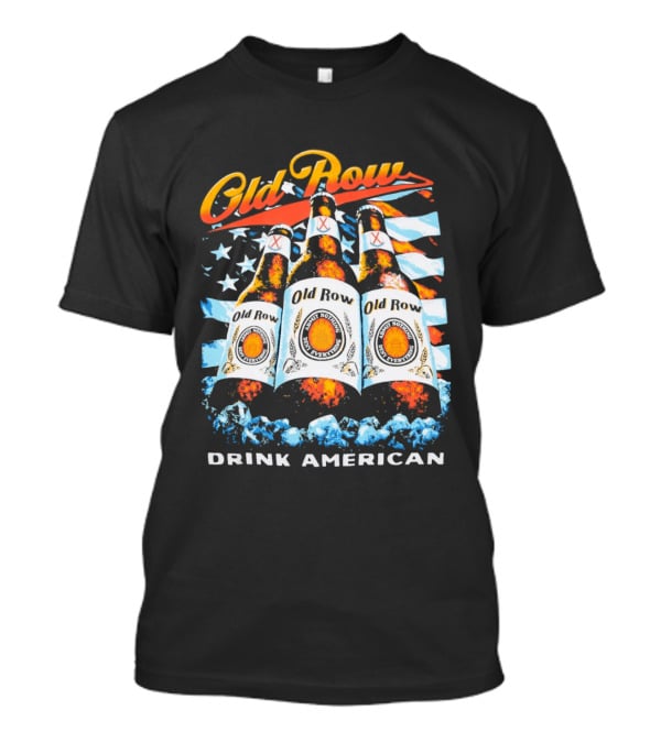 Old Row Beer Bottles American Flag Drink American T-Shirt