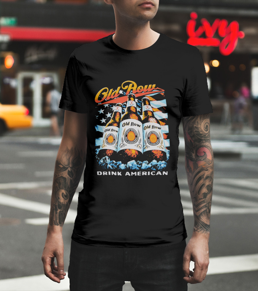 Old Row Beer Bottles American Flag Drink American T-Shirt