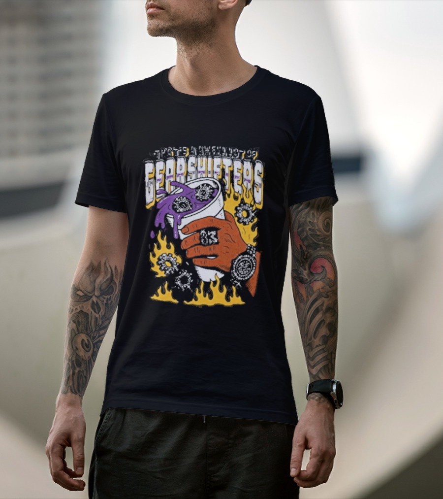 Thats A Awful Lot Of Cough Syrup Awful Lot Of Shifters T-Shirt