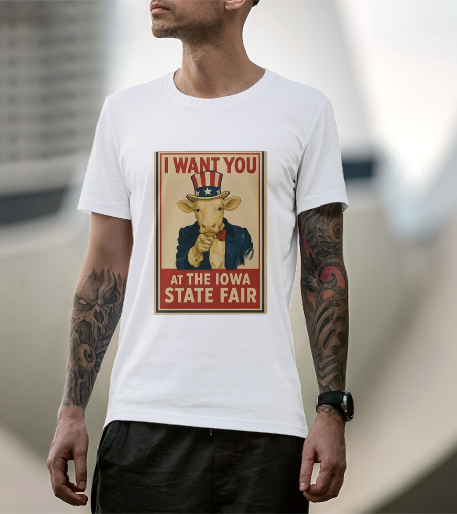 I Want You Cow At The Iowa State Fair Uncle Sam Hat T-Shirt