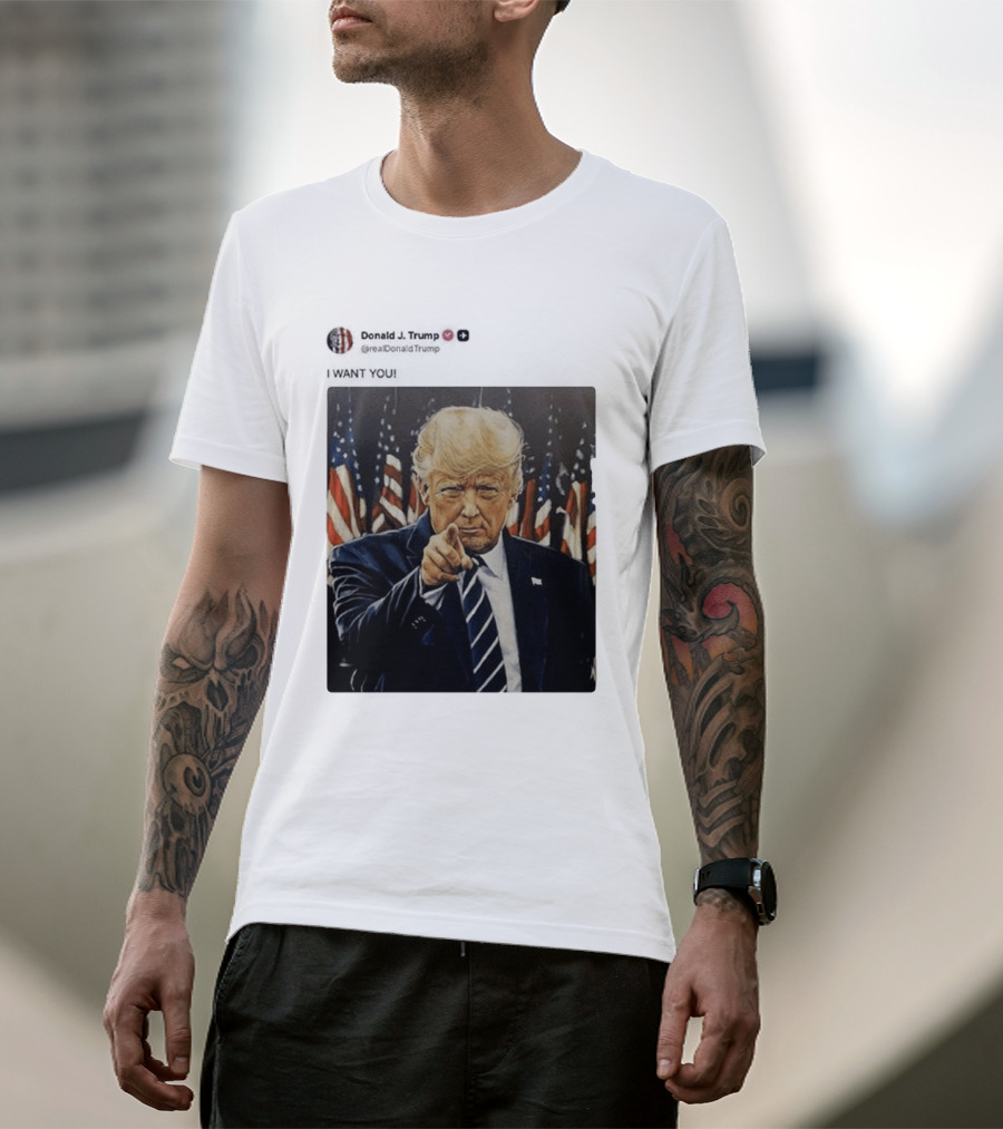 Trump I WANT YOU American Flags T-Shirt