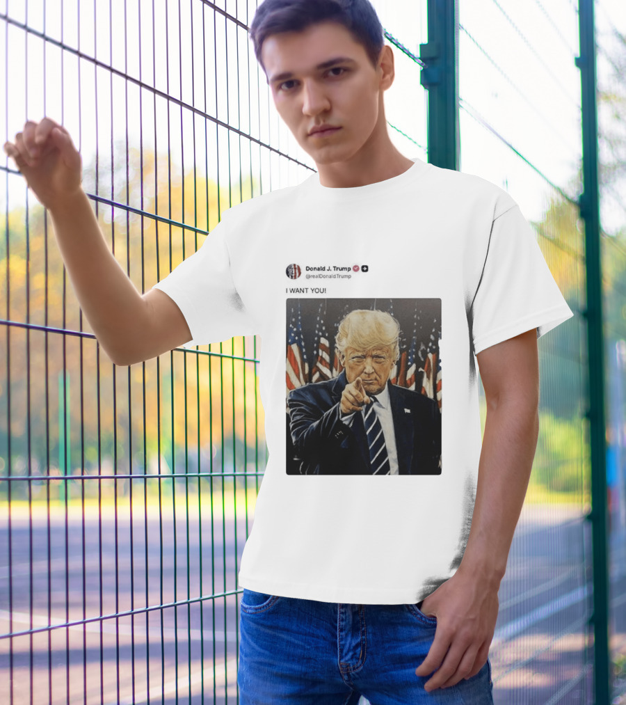 Trump I WANT YOU American Flags T-Shirt