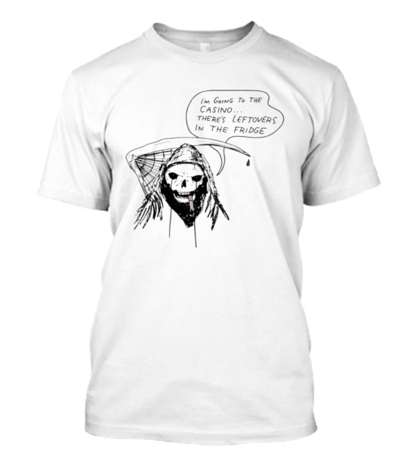 Skeleton Smoking Going To The Casino Leftovers In The Fridge T-Shirt