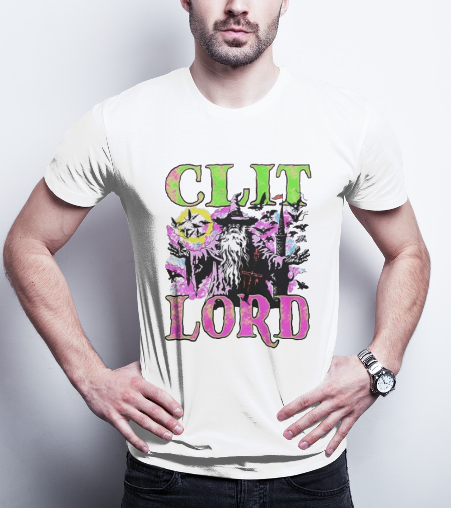 Clit Lord Wizard Psychedelic Wizardry Magic Vibes T-Shirt