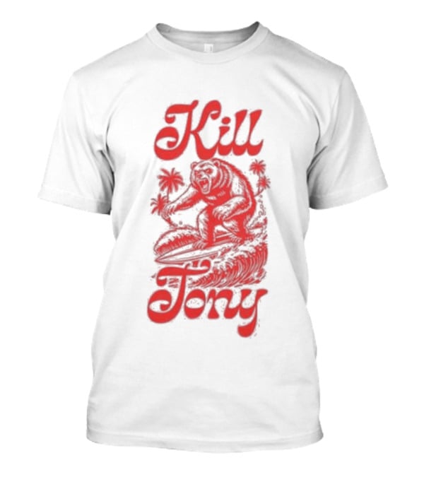 Kill Tony Surfing Bear T-Shirt