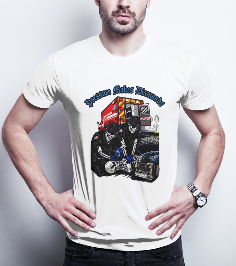 Pressure Makes Diamonds Skeleton Paramedics Ambulance Scene T-Shirt