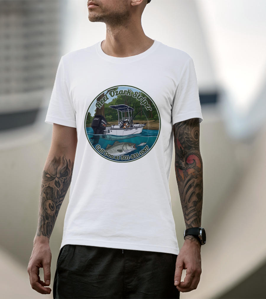Reel Ozark Striper Call Don At 501 831 1007 Fishing Boat And Bass T-Shirt