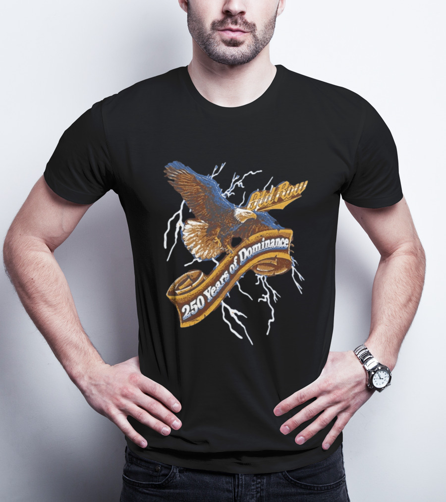 Old Row 250 Years Of Dominance Eagle Lightning Banner T-Shirt