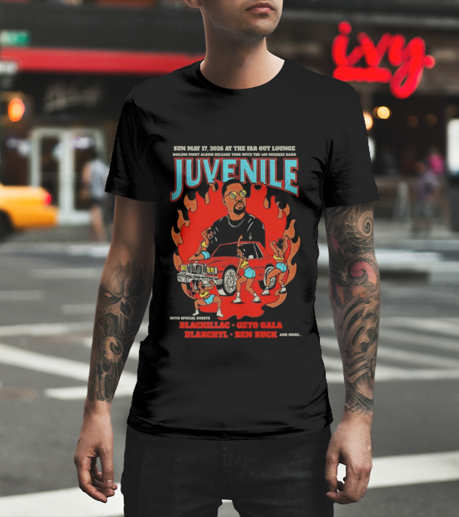 Juvenile Sun May 17 2026 Ear Got Lounge Ben Buck Blackillac Show T-Shirt