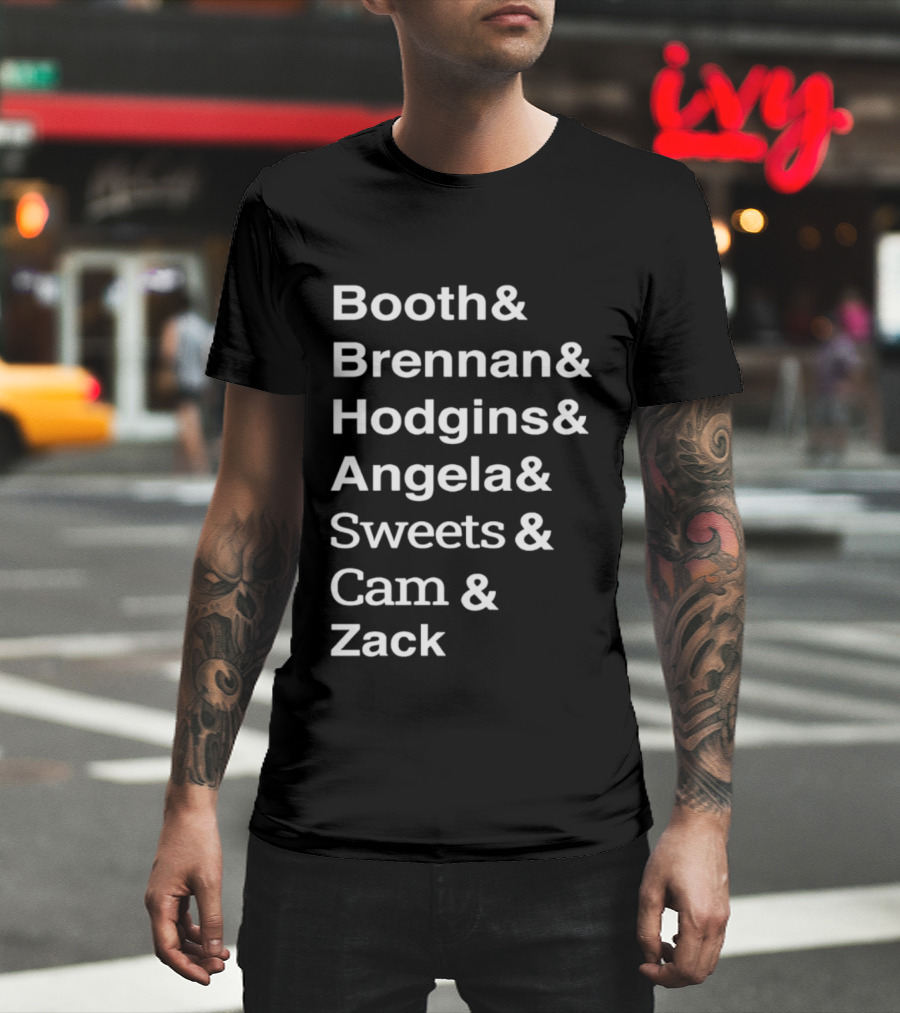 Booth Brennan Hodgins Angela Sweets Cam Zack T-Shirt