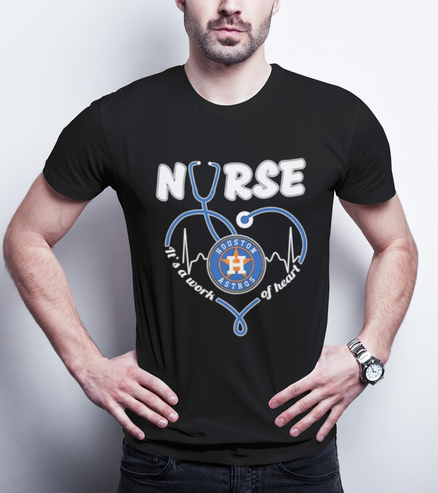 Houston Astros Nurse Stethoscope It's A Work Of Heart T-Shirt