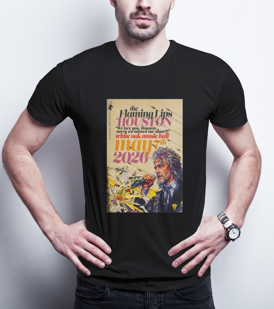 The Flaming Lips In Houston White Oak Music Hall May 7th 2026 Concert T-Shirt