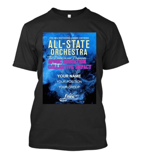 2026 FMEA Professional Learning Conference All State Orchestra Music Education For Collective Impact T-Shirt