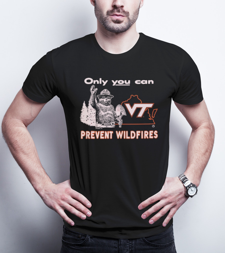Only You Can Prevent Wildfires Smokey VT Virginia Tech T-Shirt