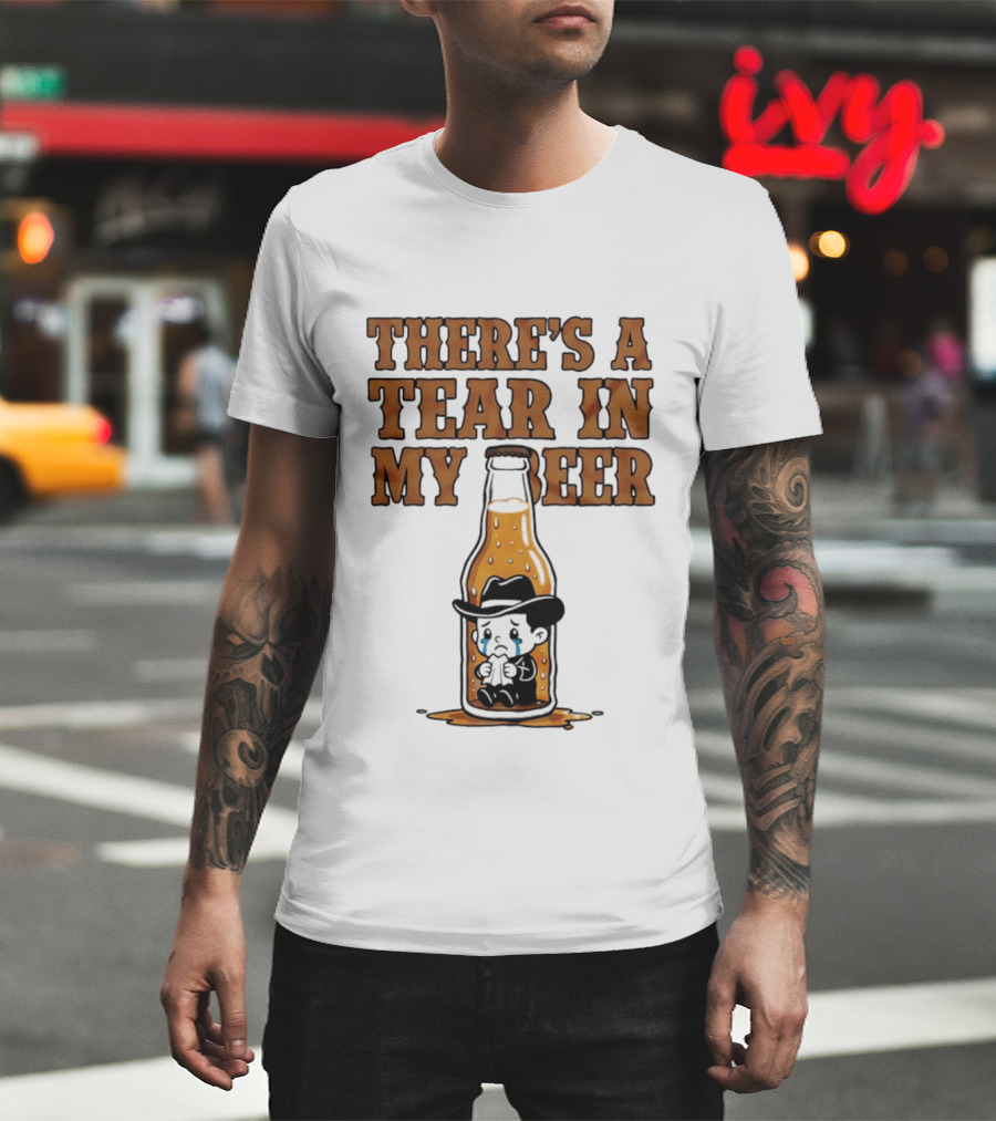 There's A Tear In My Beer Crying Cowboy Bottle T-Shirt