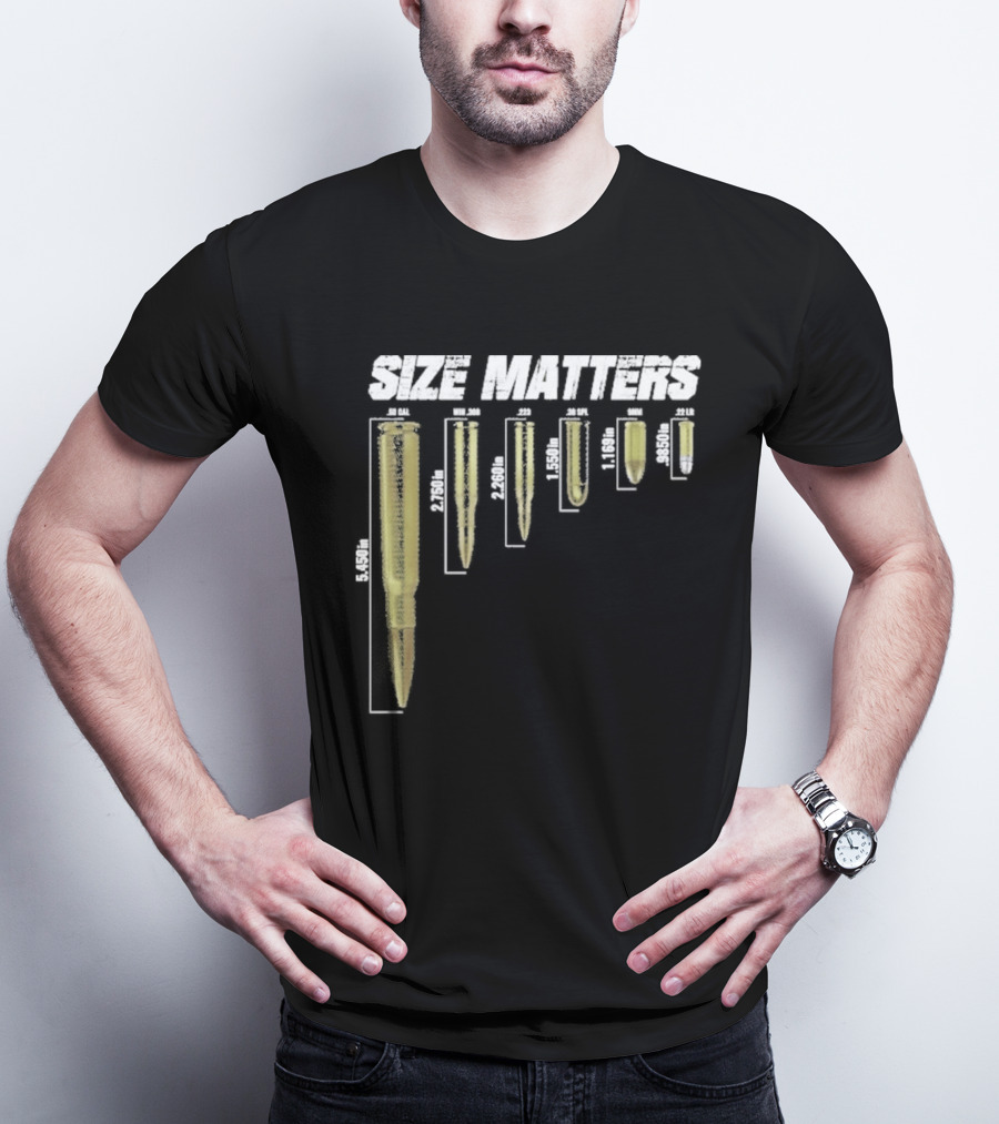 Size Matters Bullet Cartridge Sizes T-Shirt