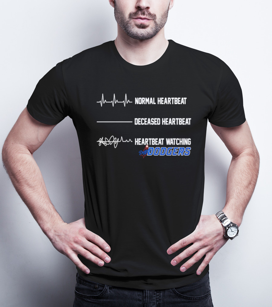 Normal Heartbeat Deceased Heartbeat Heartbeat Ing Dodgers T-Shirt