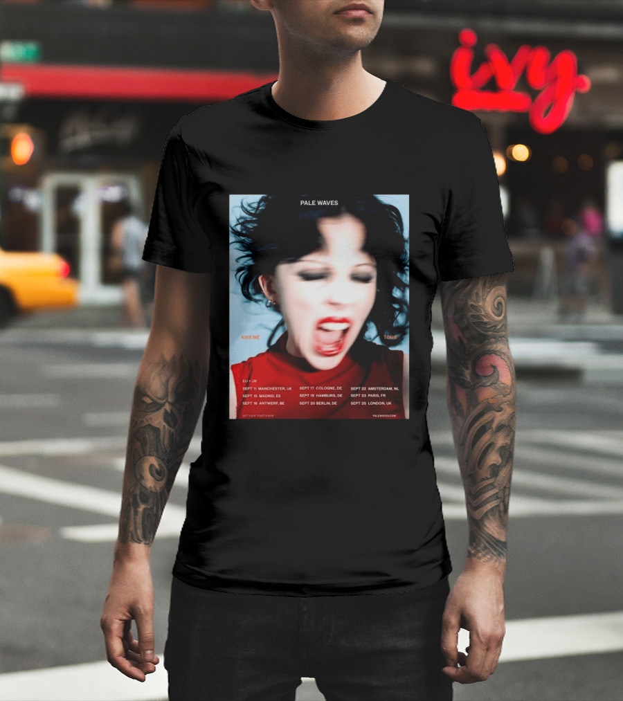 Pale Waves Kiss Me Tour 2026 EU UK Dates September Manchester Madrid Antwerp Cologne Hamburg Berlin Amsterdam Paris London T-Shirt