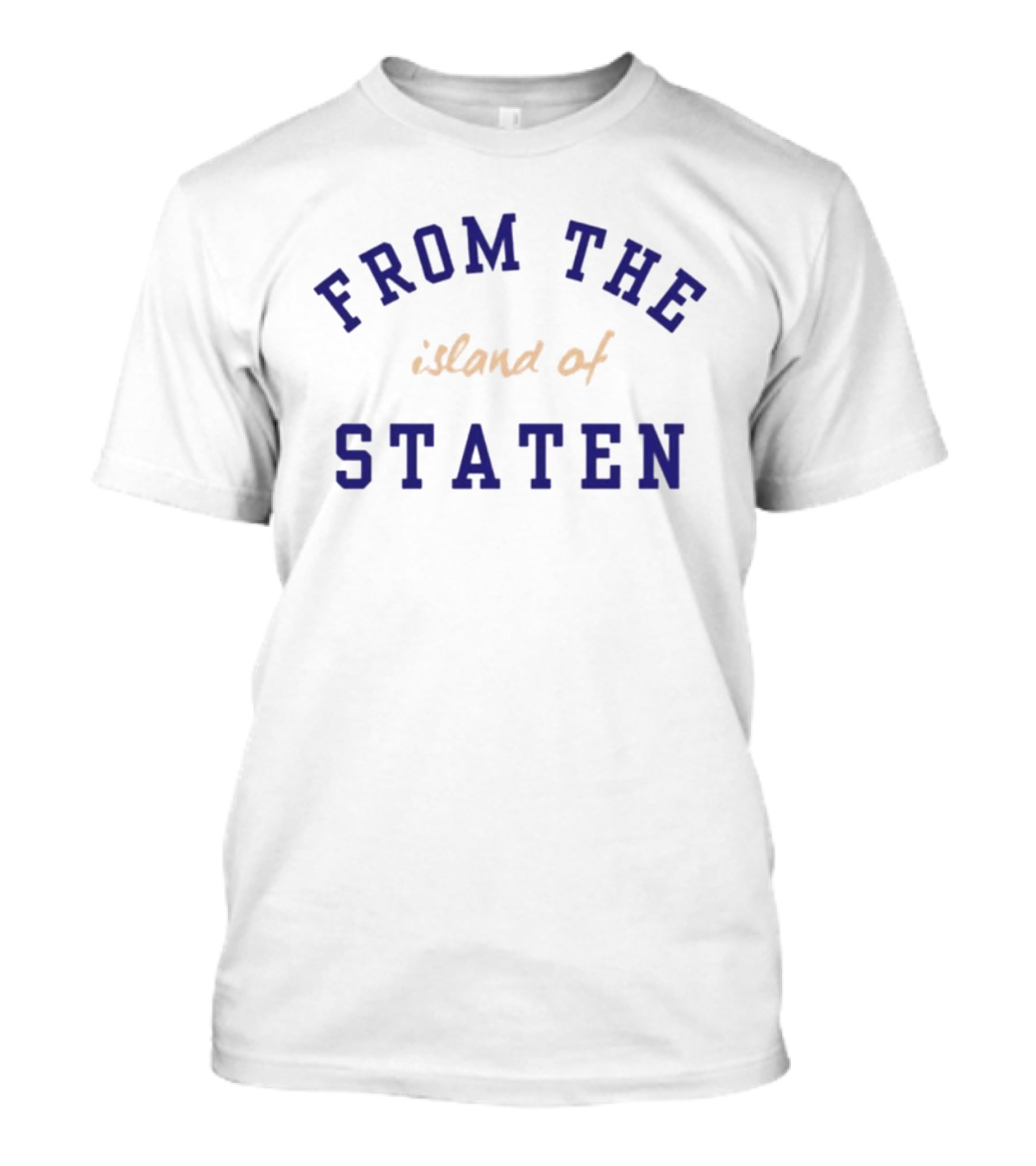 From The Island Of Staten T-Shirt