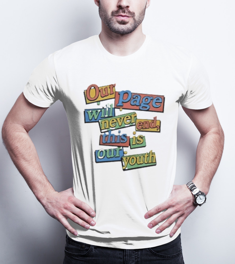 Our Page Will Never End This Is Our Youth Retro Multicolor T-Shirt