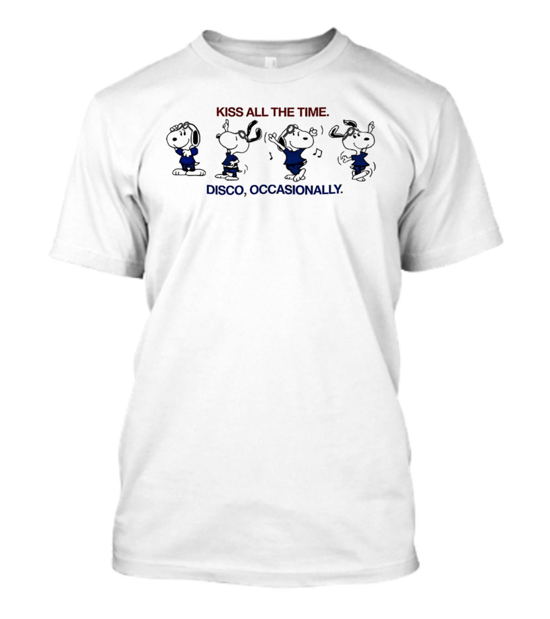 Snoopy Kiss All The Time Dance Moves Disco Occasionally T-Shirt