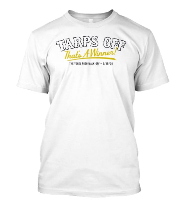 Tarps Off That's A Winner Yohel Pozo Walk Off 6/16/21 T-Shirt