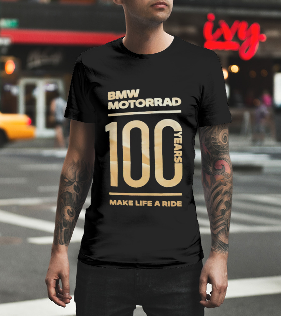 BMW Motorrad 100 Years Make Life A Ride T-Shirt