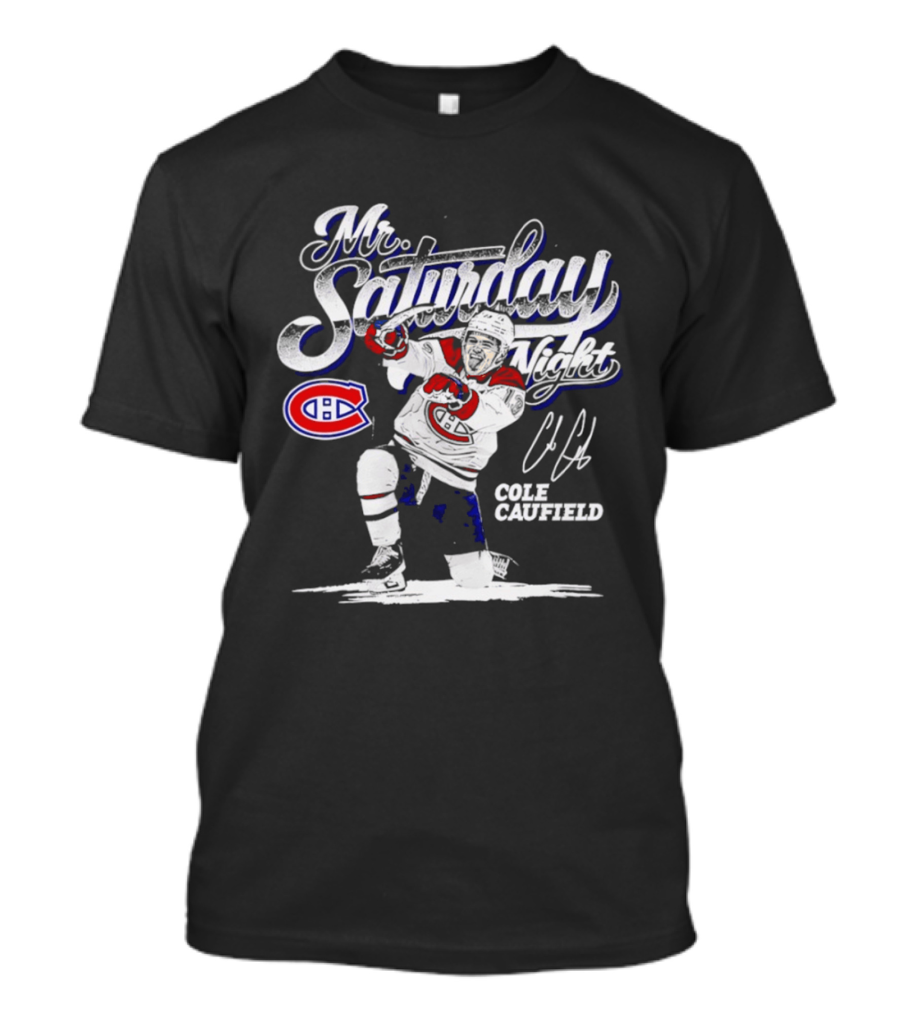Cole Caufield Montreal Canadiens Player Mr. Saturday Night T-Shirt