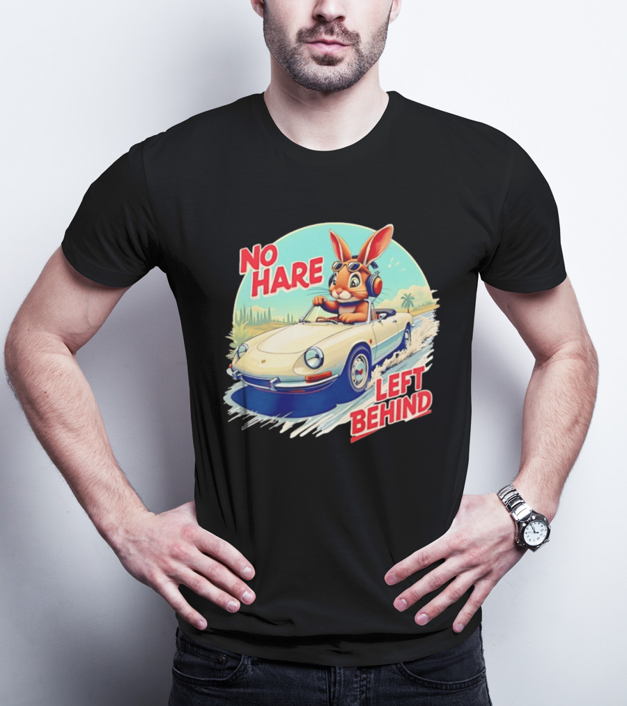 No Hare Left Behind Rabbit Wearing Headphones Driving Convertible Car T-Shirt