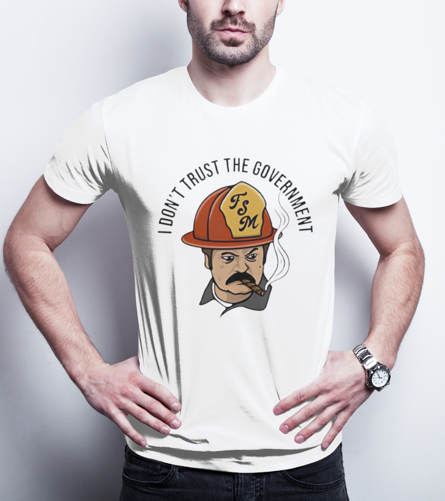 I Don't Trust The Government TSM Cigarette Smoking Firefighter Cartoon T-Shirt