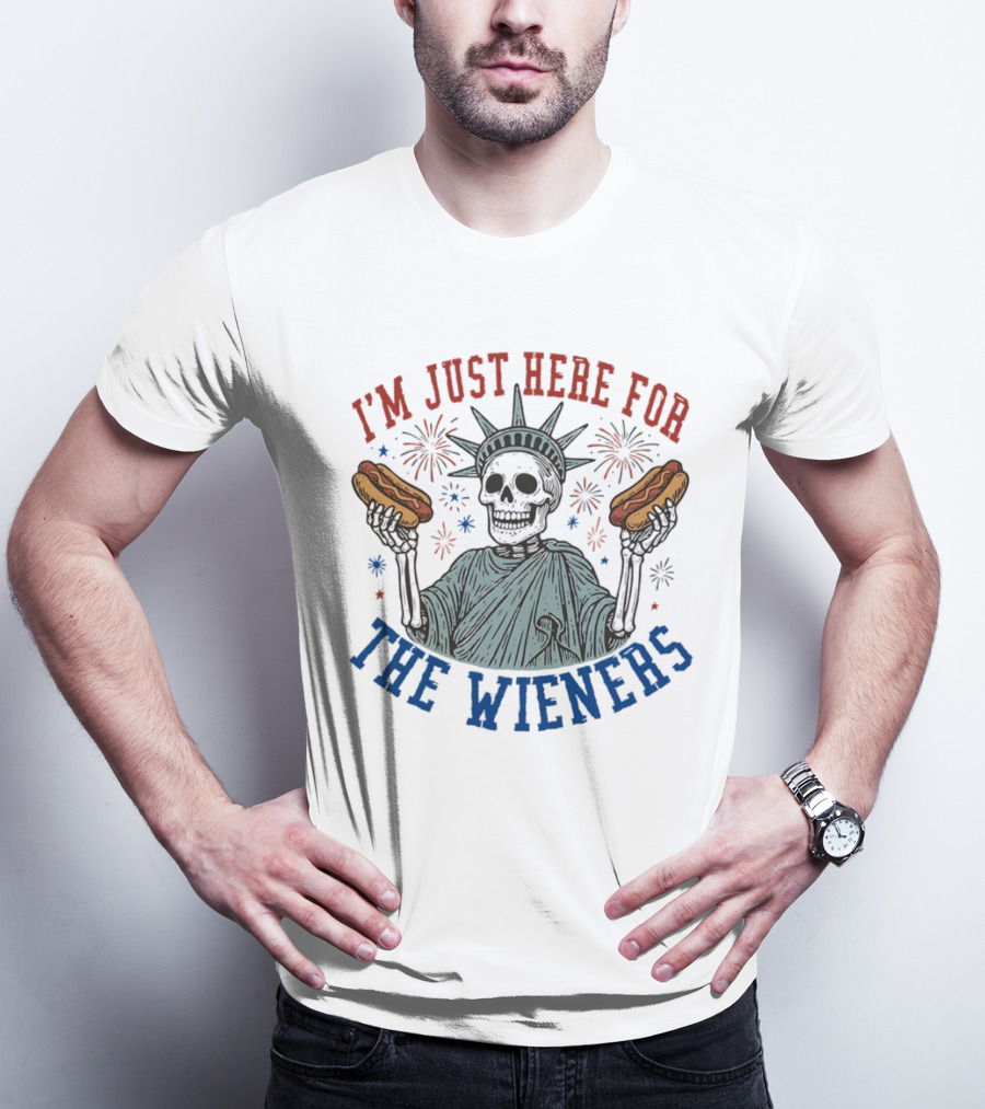 I'm Just Here For The Wieners Skeleton Statue Of Liberty Fireworks T-Shirt