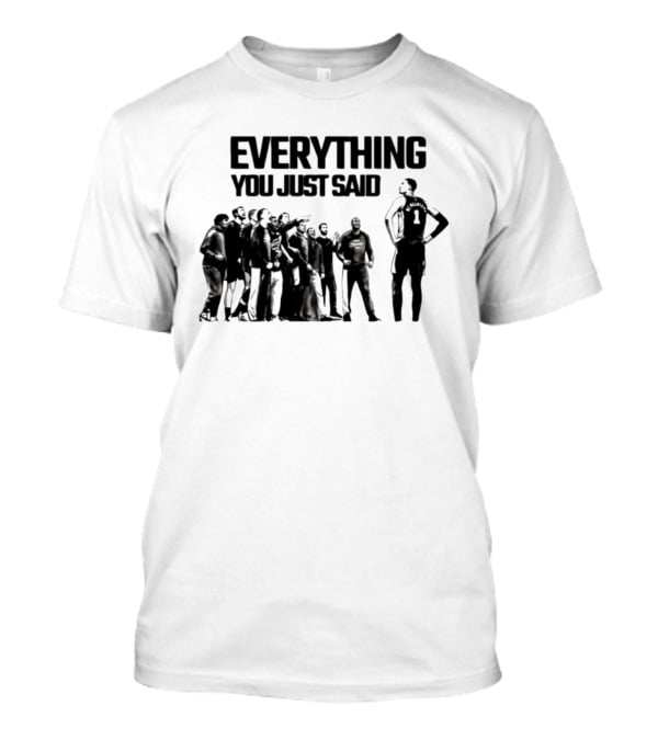 Victor Wembanyama Spurs Everything You Just Said Standing Strong T-Shirt